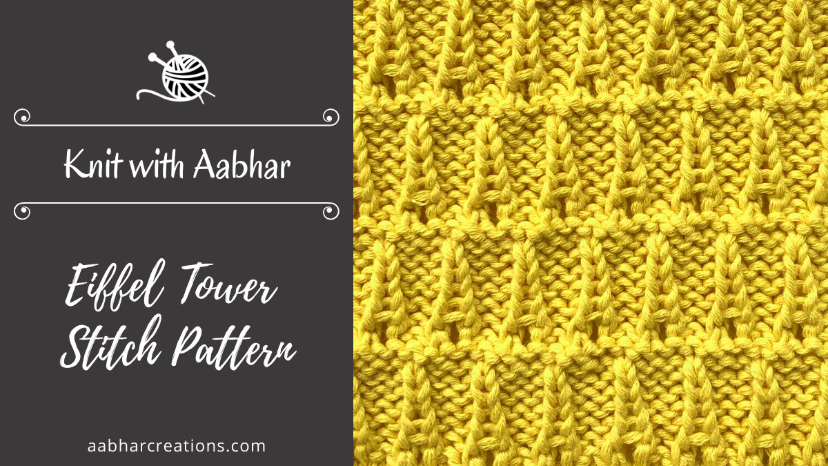 Eiffel Tower Stitch Pattern | Knit with Aabhar | Aabhar Creations