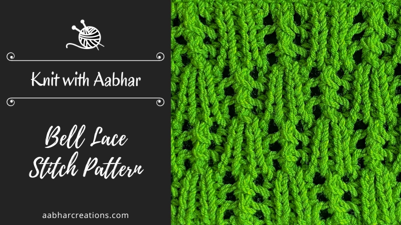 Bell Lace Stitch Pattern | Knit with Aabhar | Aabhar Creations